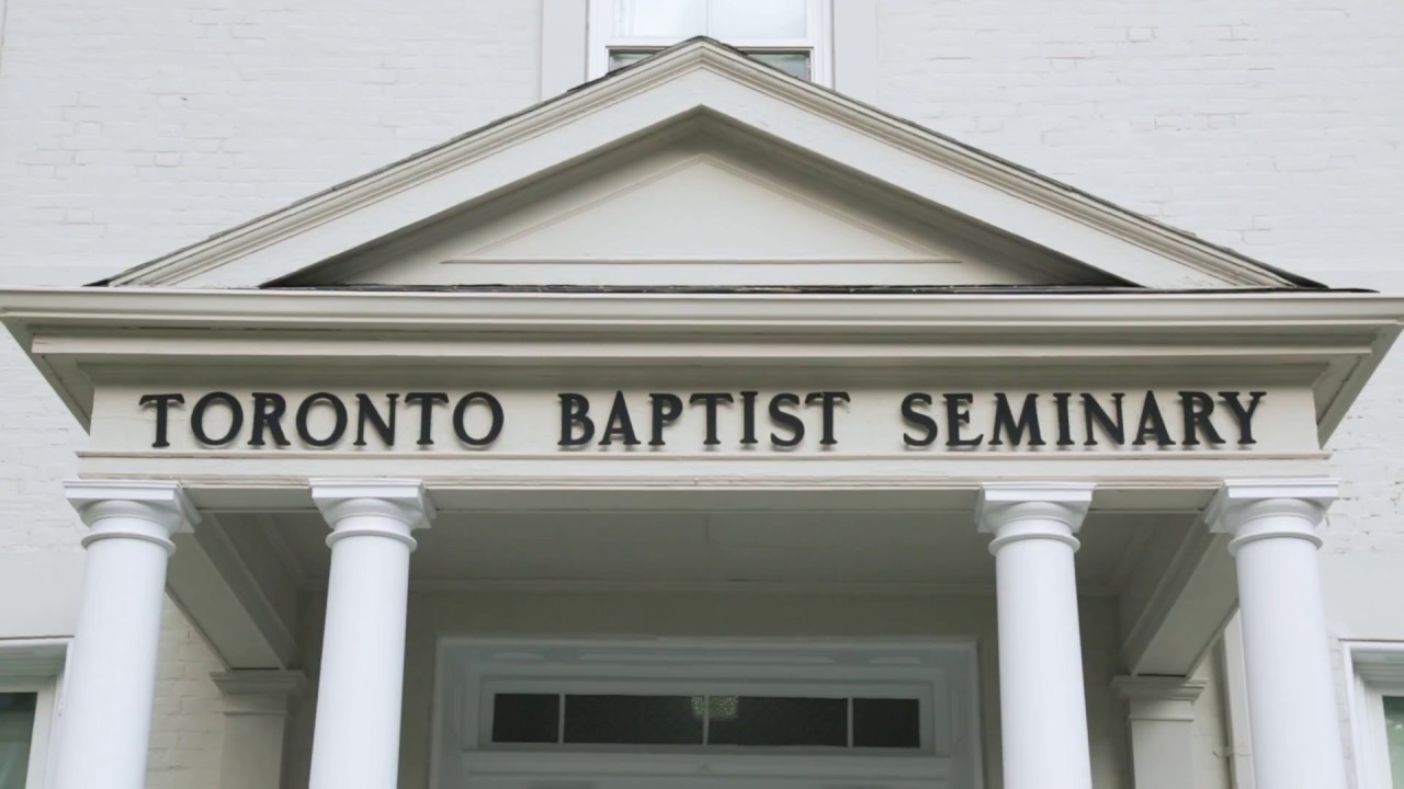 Toronto Baptist Seminary & Bible College - YouTube