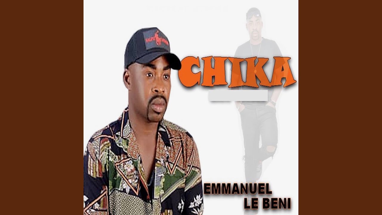 Chika - Emmanuel Le Béni - YouTube