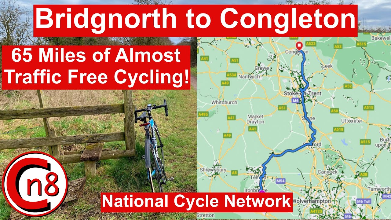 Bridgnorth to Congleton - 65 Miles of almost traffic free cycling on ...