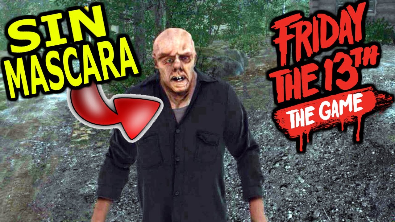 JASON SIN MASCARA!! ME HACEN BULLYNG! FRIDAY THE 13TH - YouTube