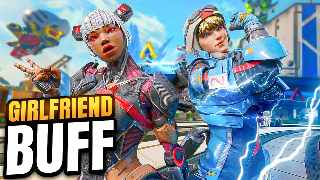 Apex, But You Have The Girlfriend Buff… - YouTube