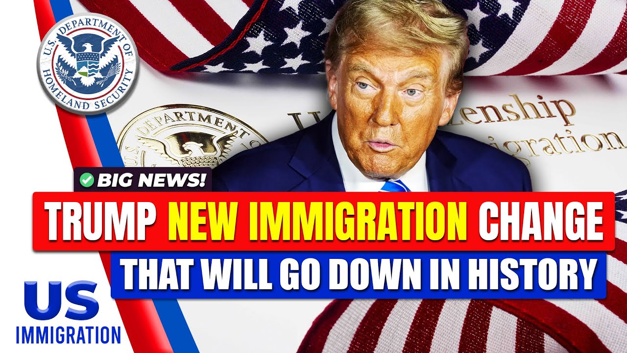 BIG BREAKING NEWS! Trump New Immigration Change That Will Go Down in ...