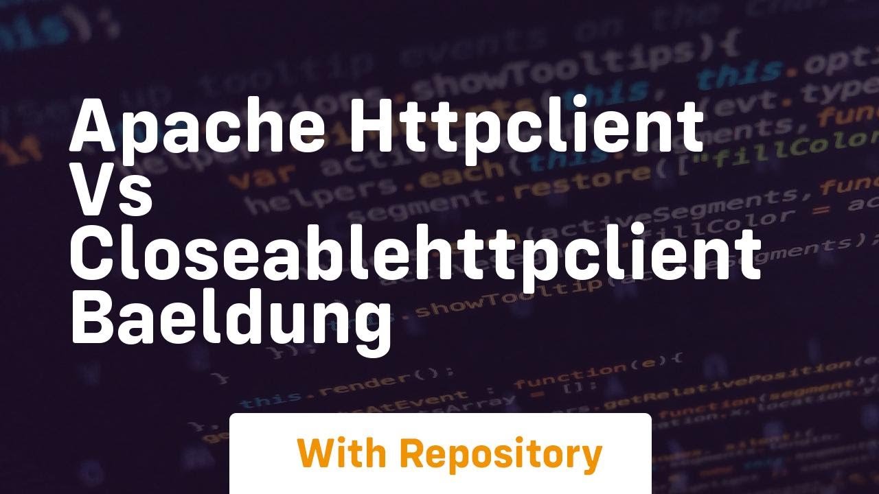 apache httpclient vs closeablehttpclient baeldung - YouTube