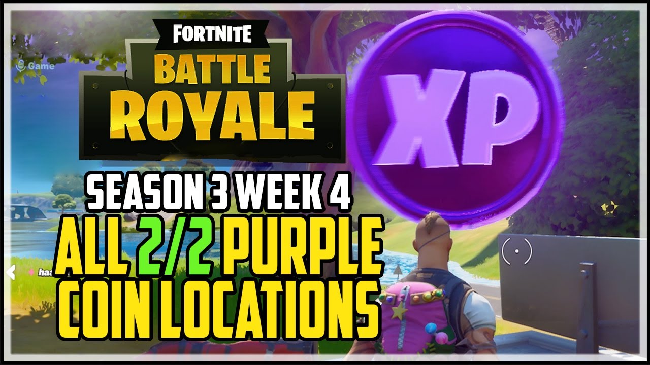 Fortnite Week 4 All Purple XP Coin Locations Season 3 - YouTube