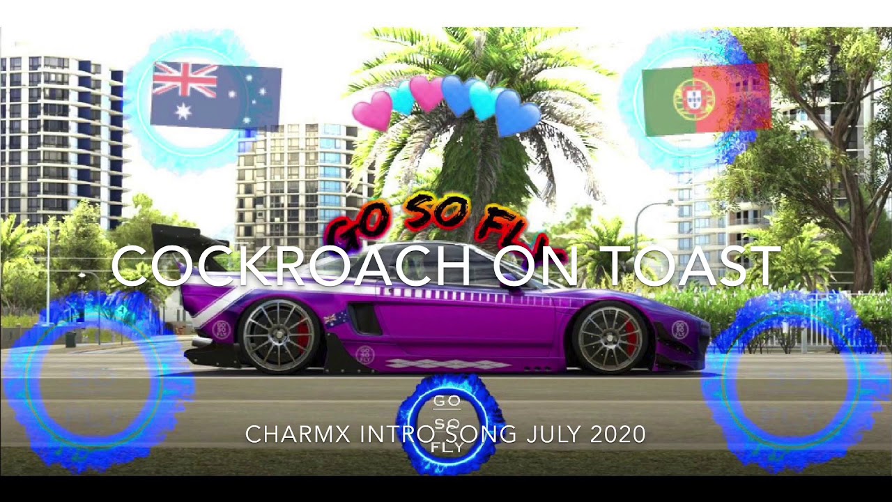 Cockroach on Toast - Charmx Intro Song July 2020 - YouTube