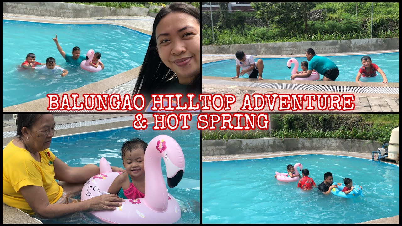 FAMBAM GOES TO BALUNGAO HILLTOP ADVENTURE & HOT SPRING || The Mencias ...