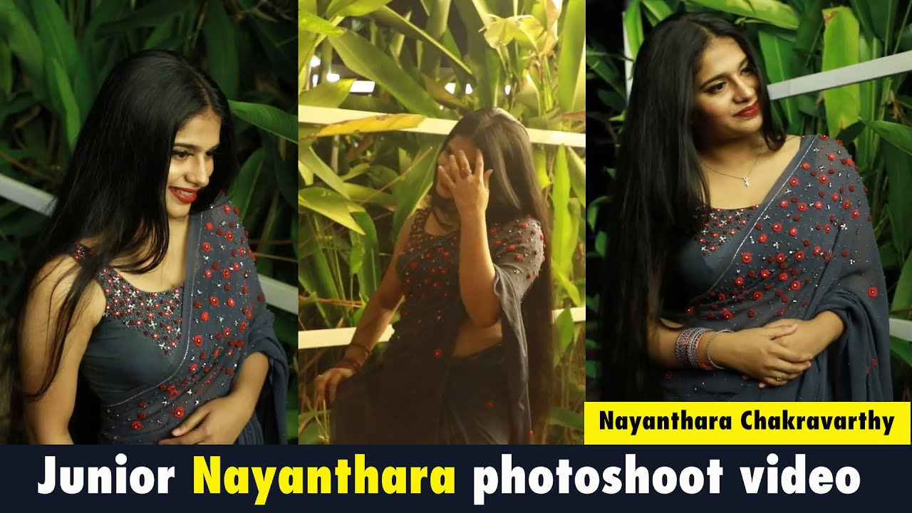 Junior Nayanthra photoshoot video Nayanthara Chakaravarthy | actress ...