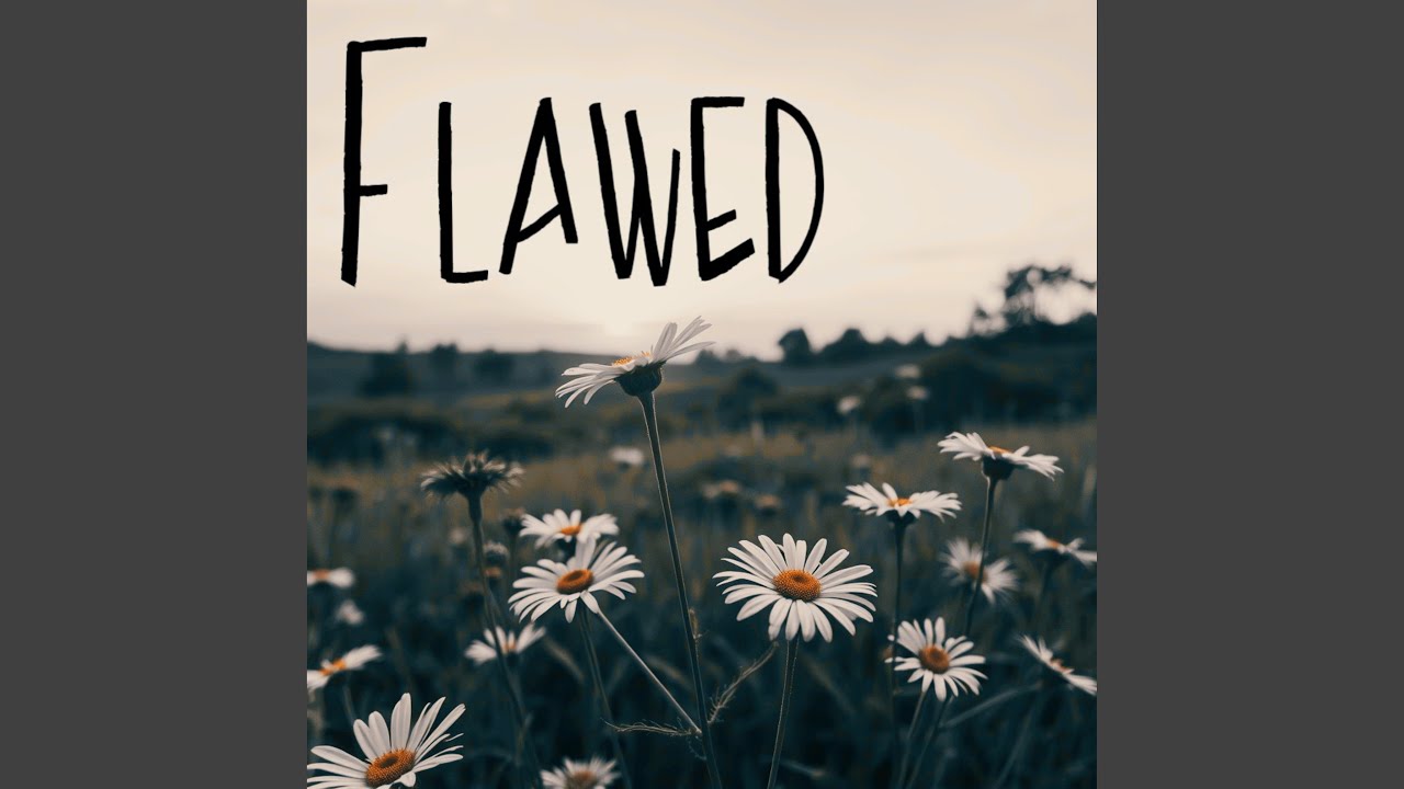 Flawed - YouTube