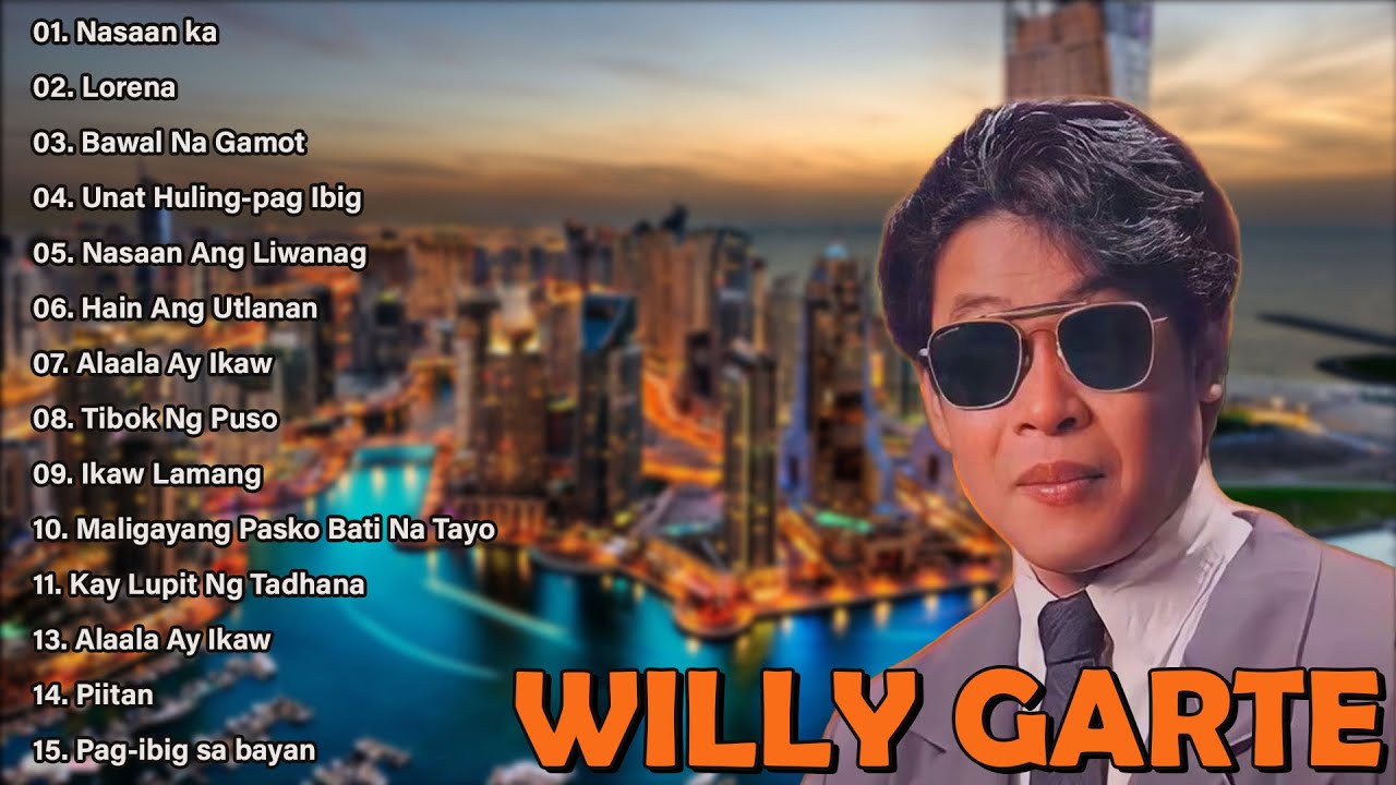 Willy Garte Greatest Hits With Lyrics - Willy Garte SONG REQUEST ...