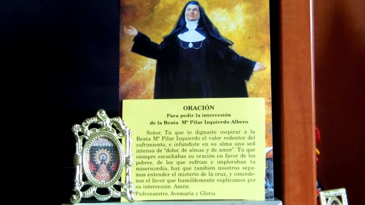 Novena Milagrosa Beata Madre Maria Pilar Izquierdo - YouTube