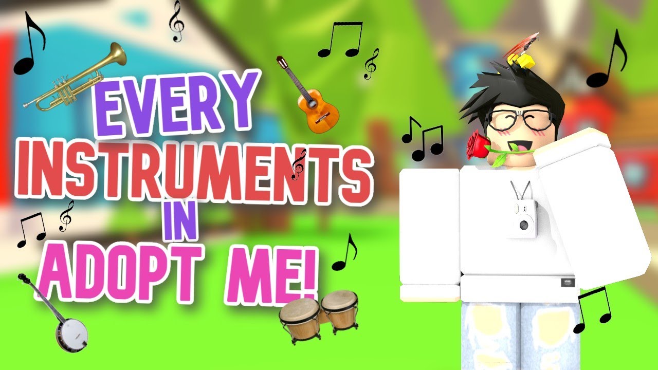 Every INSTRUMENTS in Adopt Me! | Roblox - YouTube