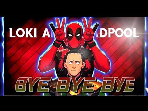 Loki and deadpool [AMV // EDIT] || BYE BYE BYE @OfficialNSYNC - YouTube