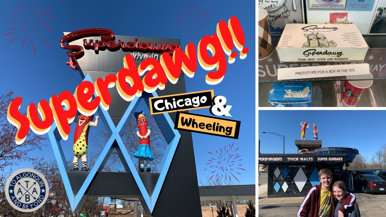 Superdawg Chicago * Best Hot Dogs! * We Visit Both SUPERDAWGS in One ...
