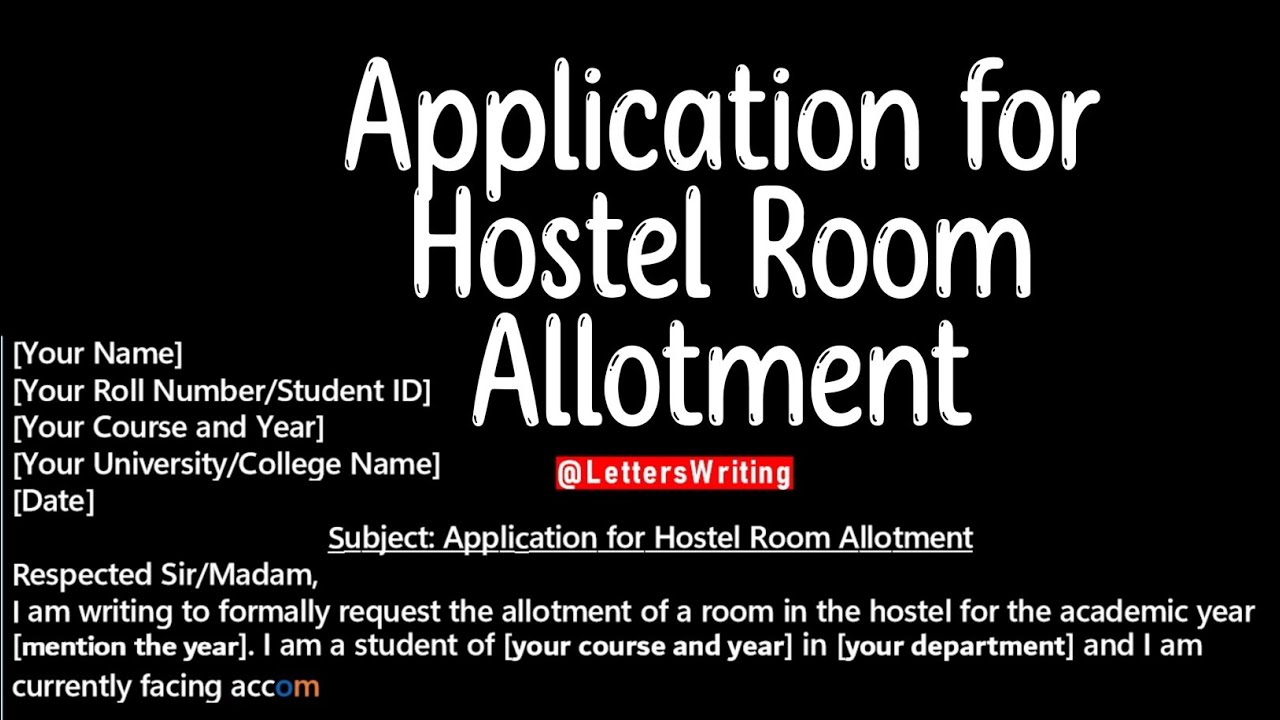 Application Letter for Hostel Room Allotment | Letters Writing - YouTube