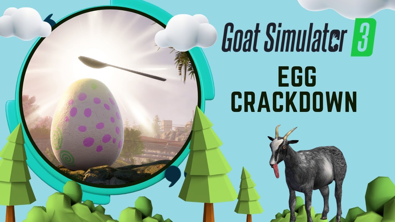 How to Complete Egg Crackdown - Goat Simulator 3 - YouTube