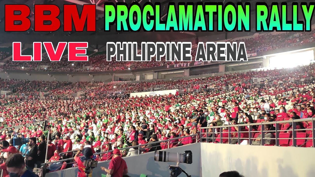 BBM PROCLAMATION RALLY | LIVE PHILIPPIN ARENA FEB 08 2022 - YouTube