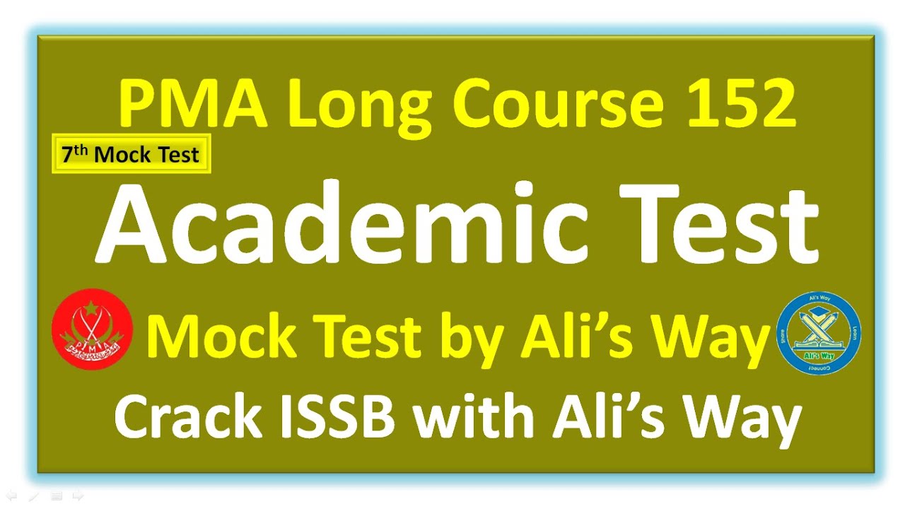 PMA Long Course 152|Mock Academic Test 7|Crack ISSB with Ali's Way ...