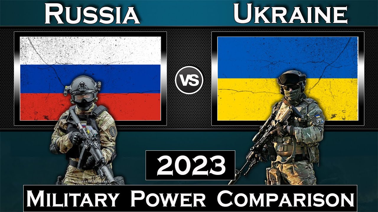 Russia vs Ukraine Military Power Comparison 2023 | Global Power - YouTube