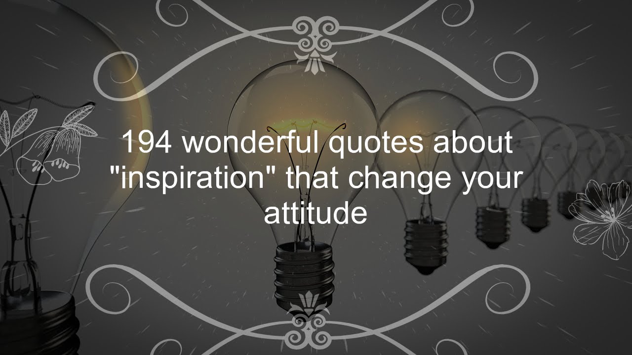 194 beautiful quotes about "inspiration" for living a happy and healthy ...
