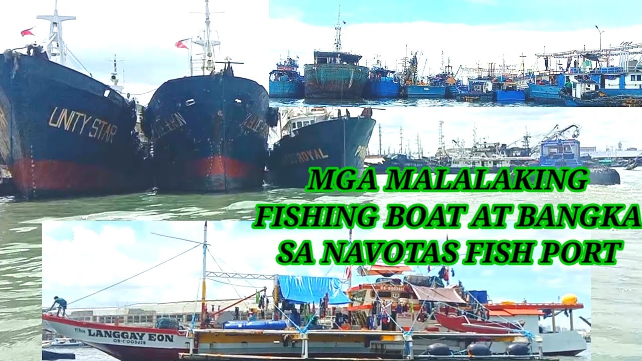 Ang Mga Malalaking Fishing Boat at Bangka sa Navotas Fish Port. # ...