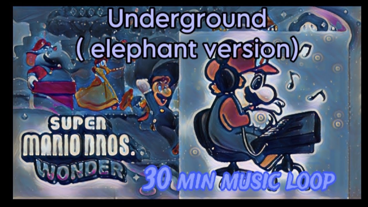 Super Mario wonder ~ ost ~ underground ( elephant version ) 30 min loop ...