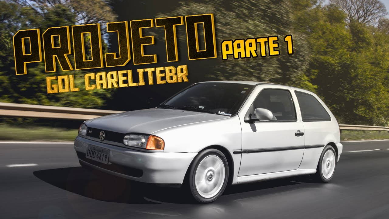 Projeto Gol CarEliteBR | Parte 1 - YouTube