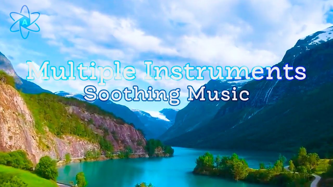 Multiple Instruments | Soothing Music with Beautiful Landscapes | 4K ...