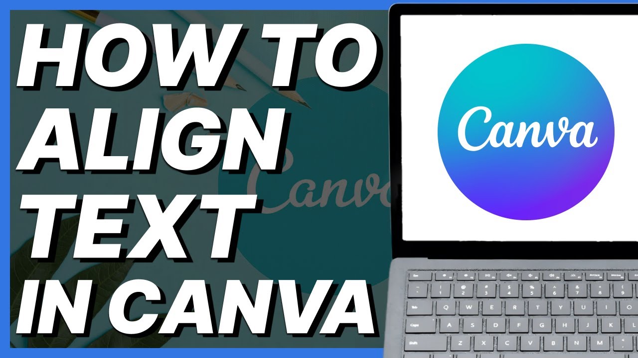 How To Align Text In Canva - YouTube