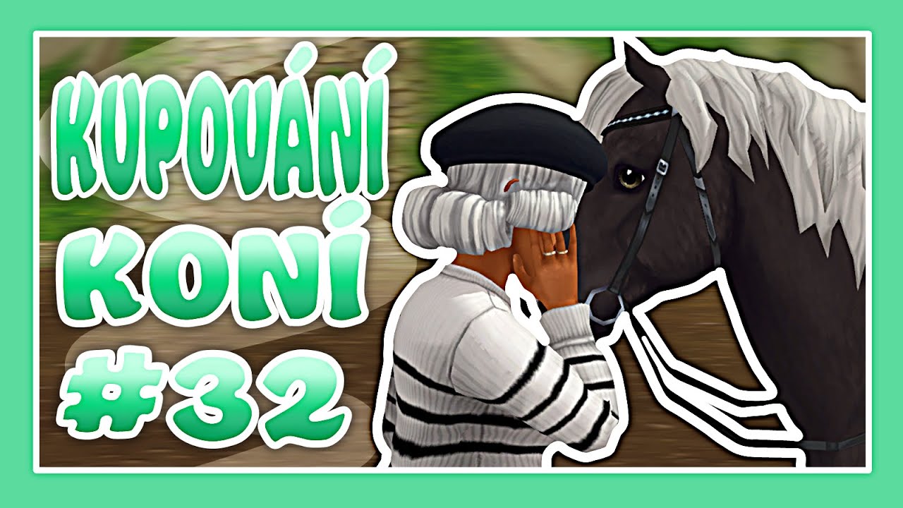 Sso |KUPOVÁNÍ KONÍ #32| Nákupní horečka při horečce 🤒 - YouTube