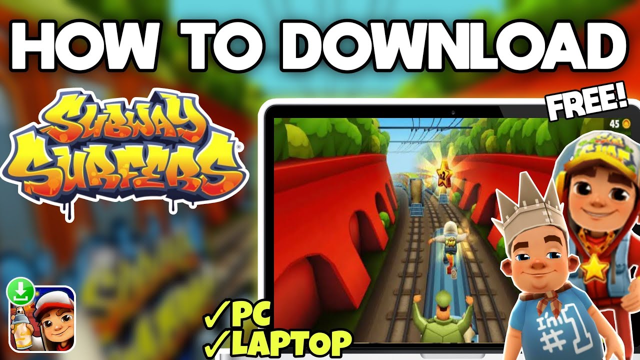 How to Download and Play Subway Surfers on PC or Laptop - Easy Step-by ...