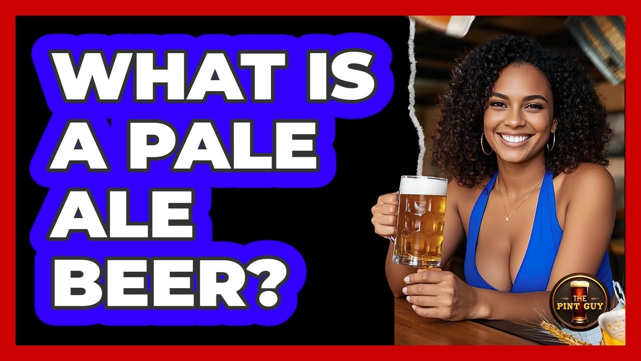 What Is a Pale Ale Beer? - YouTube