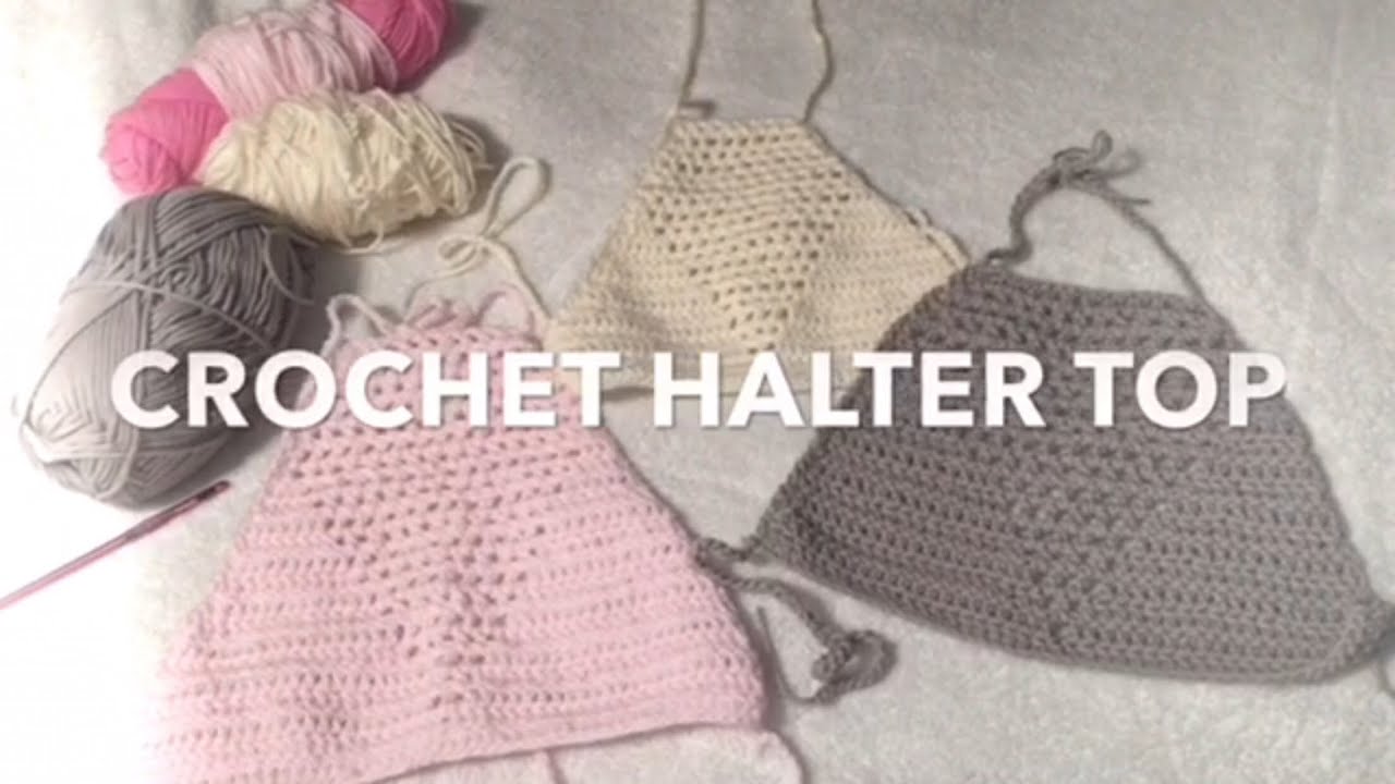CROCHET HALTER TOP TUTORIAL - YouTube