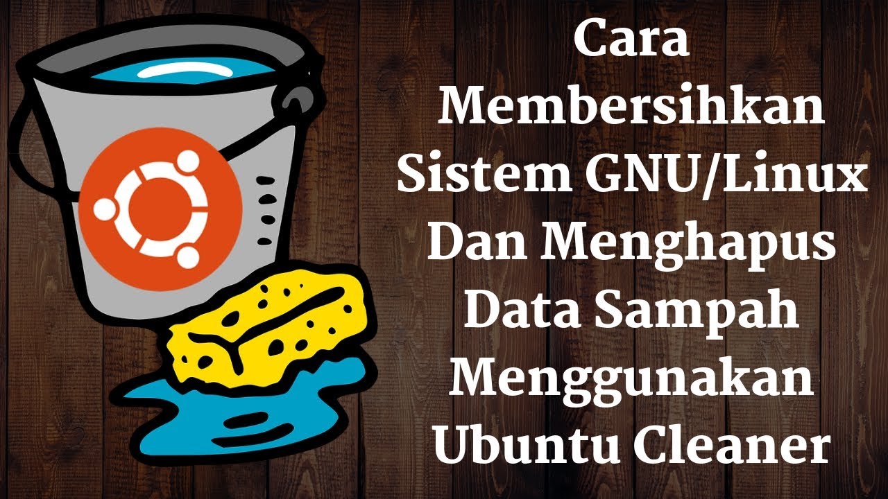 Ubuntu Cleaner Aplikasi Alternatif CCleaner Di GNU Linux - YouTube
