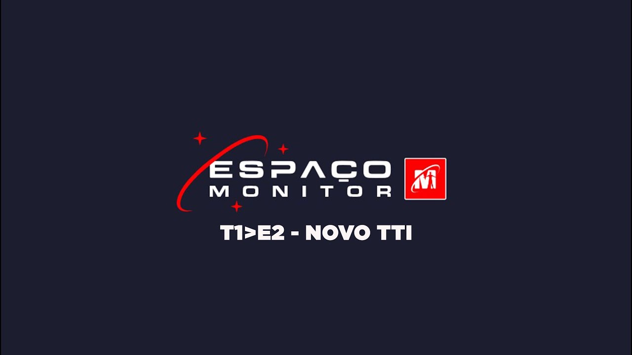 Espaço Monitor Novo TTI - Episódio 2 - YouTube