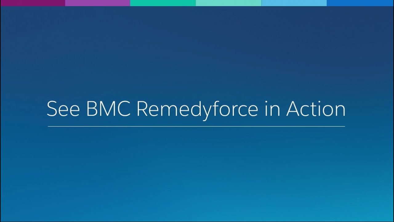 Demo: See BMC Remedyforce in Action - YouTube