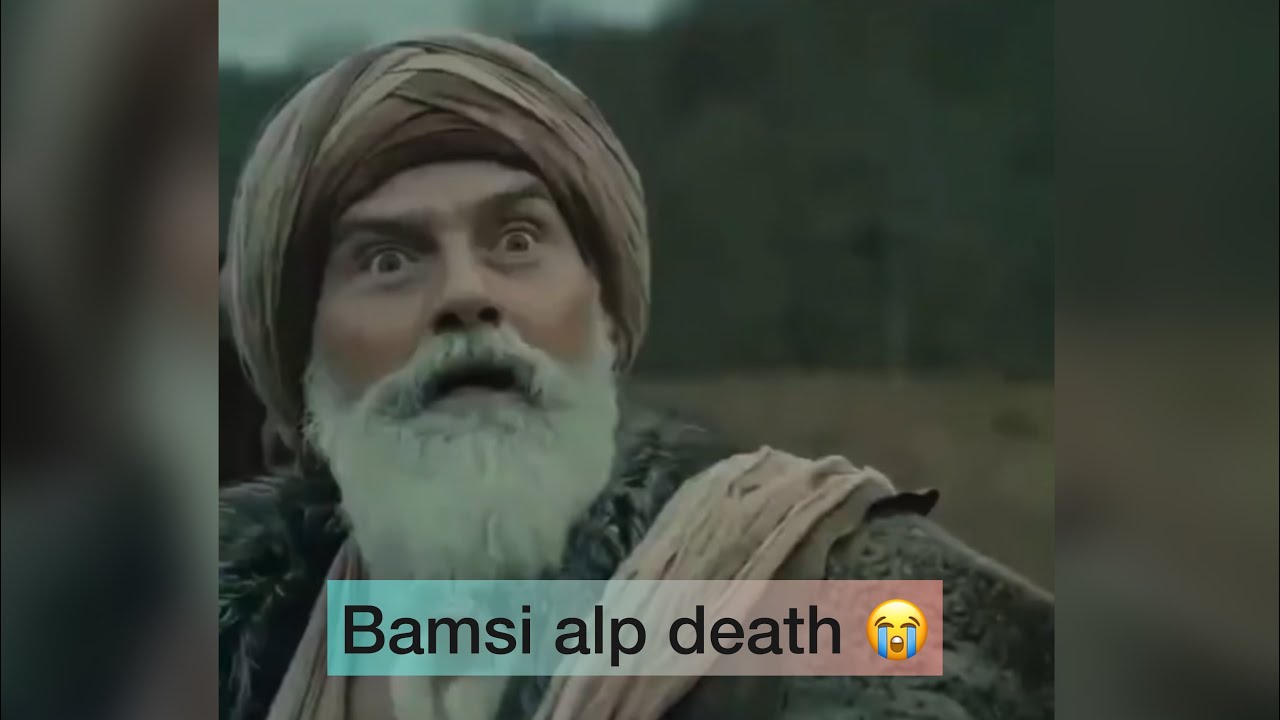 Bamsi alp death |bamsi alp death in kurulus osman |kurulus osman - YouTube