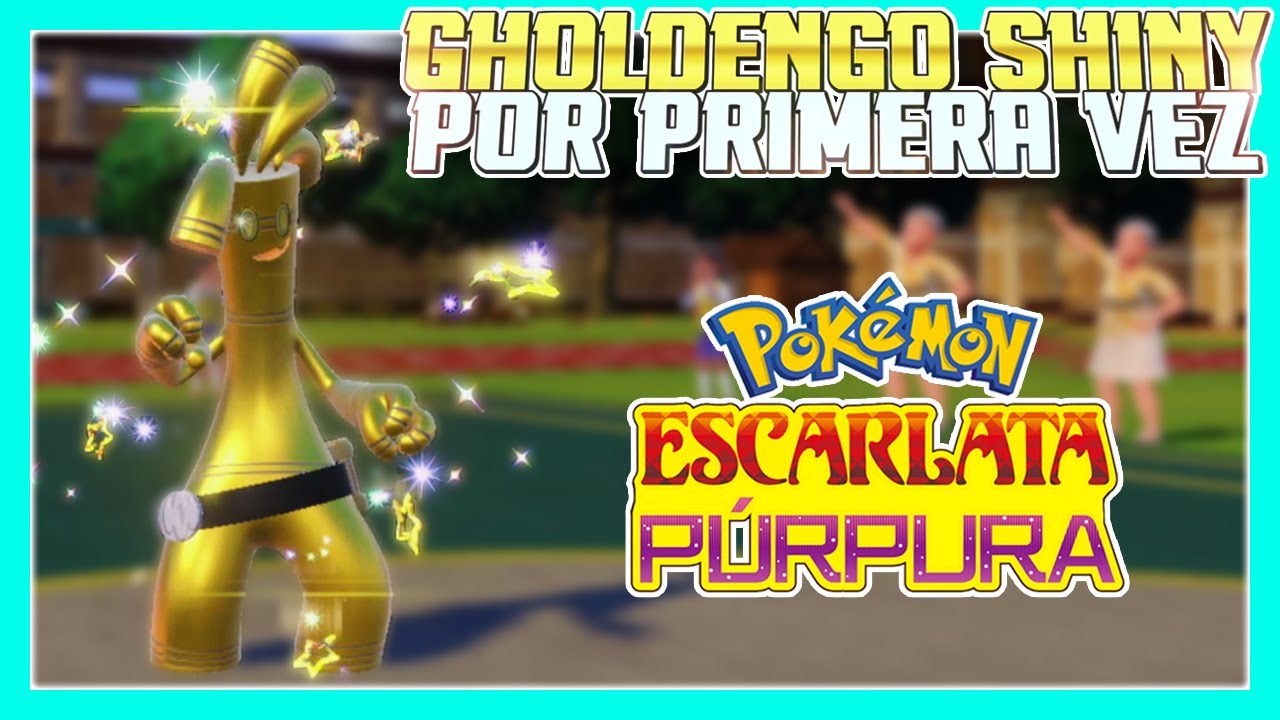 GHOLDENGO SHINY por 1ª VEZ en COMBATE HACIENDO EL RIDÍCULO IGUAL QUE SU ...