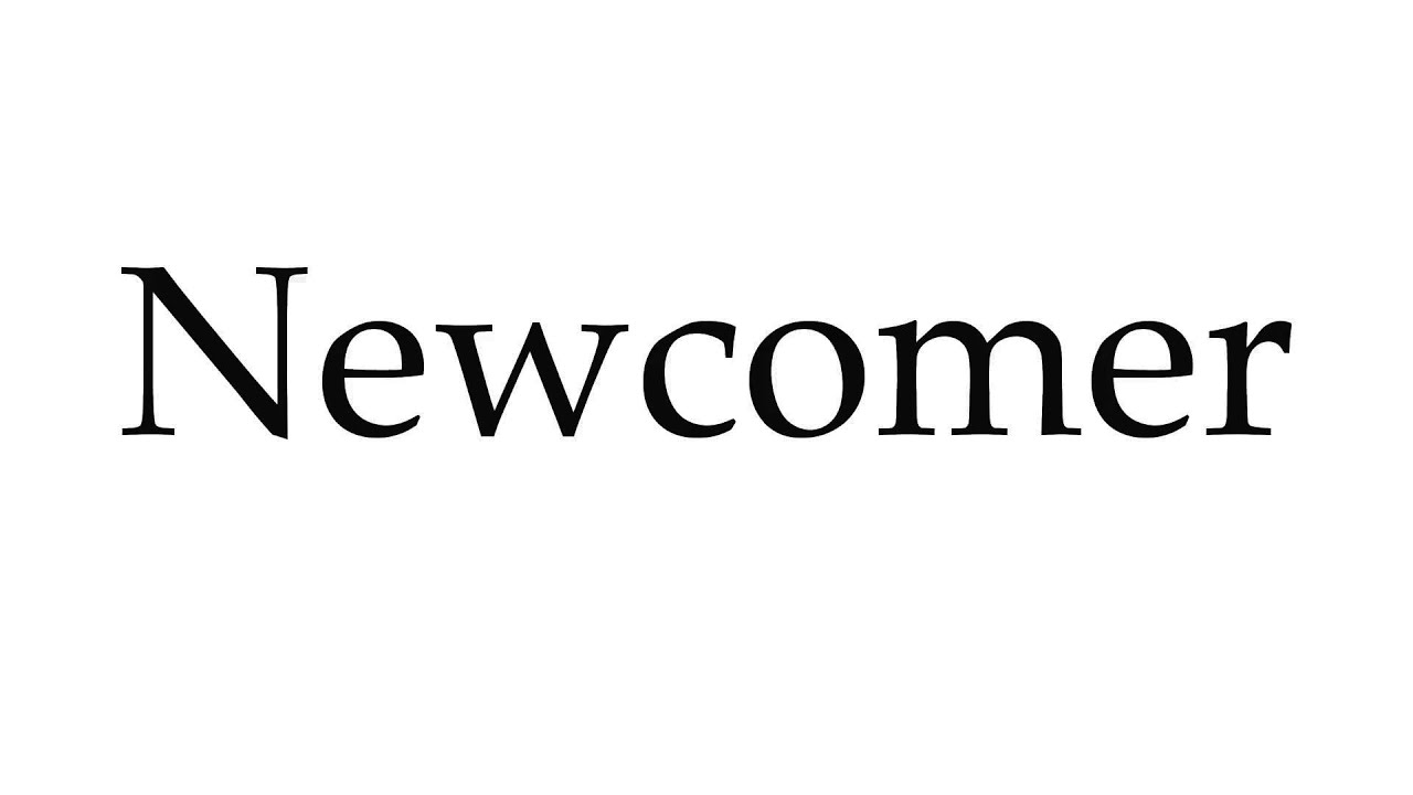 How to Pronounce Newcomer - YouTube