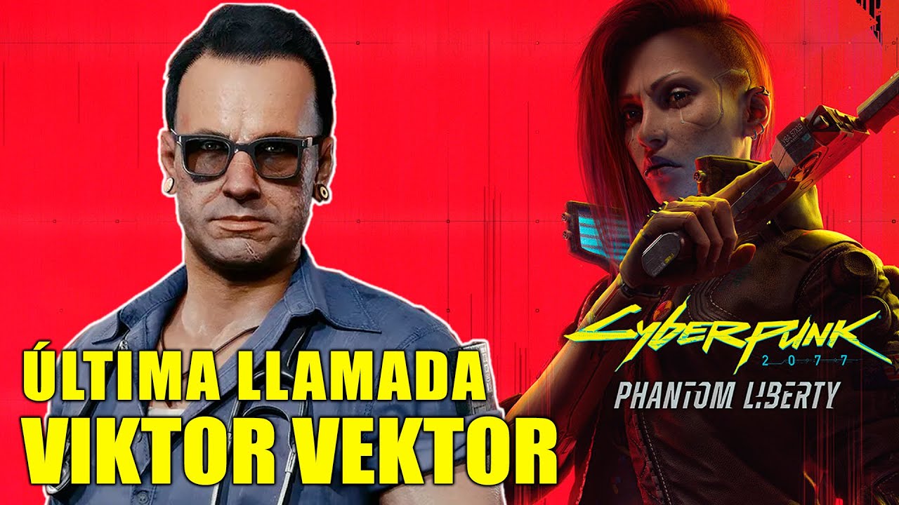 Última llamada a Viktor Vektor Cyberpunk 2077 Phantom Liberty | Español ...