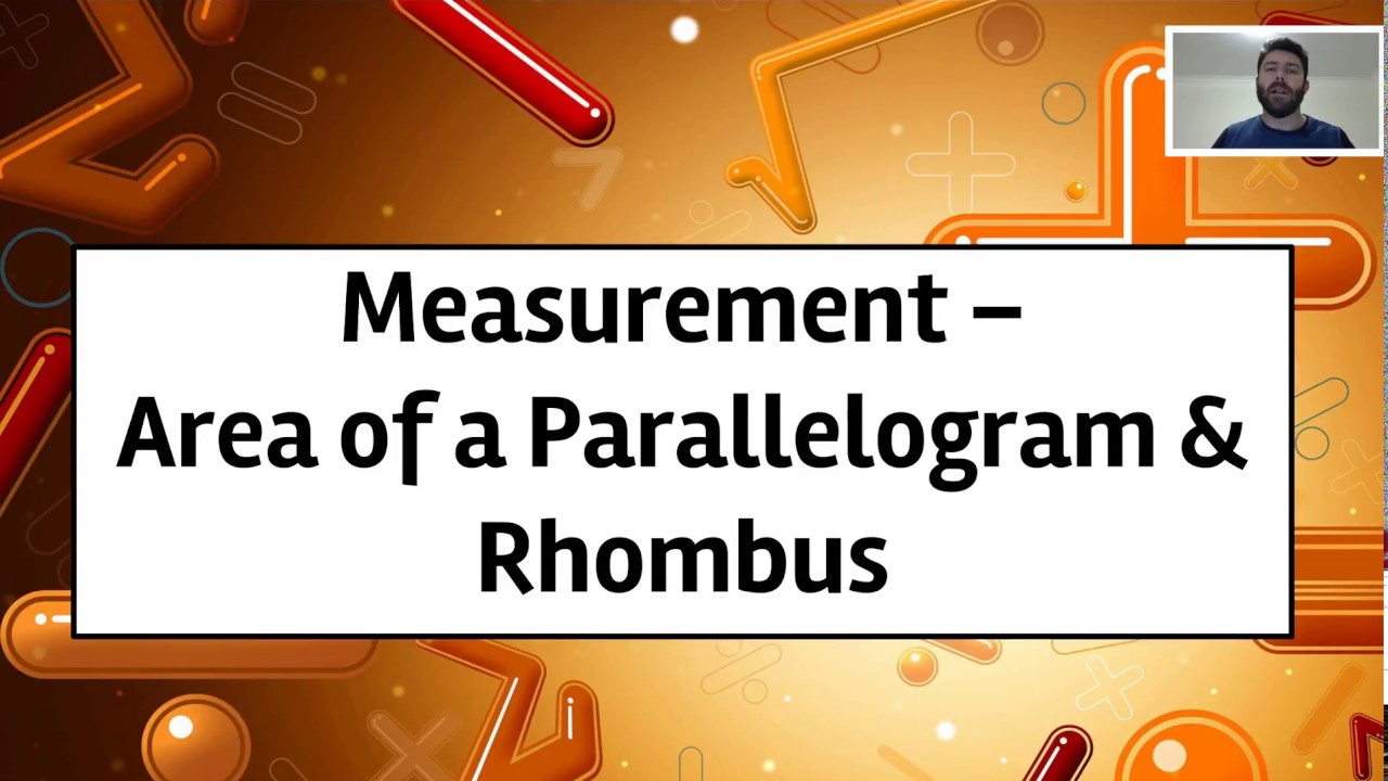 Measurement - Area of Parallelogram and Rhombus - YouTube
