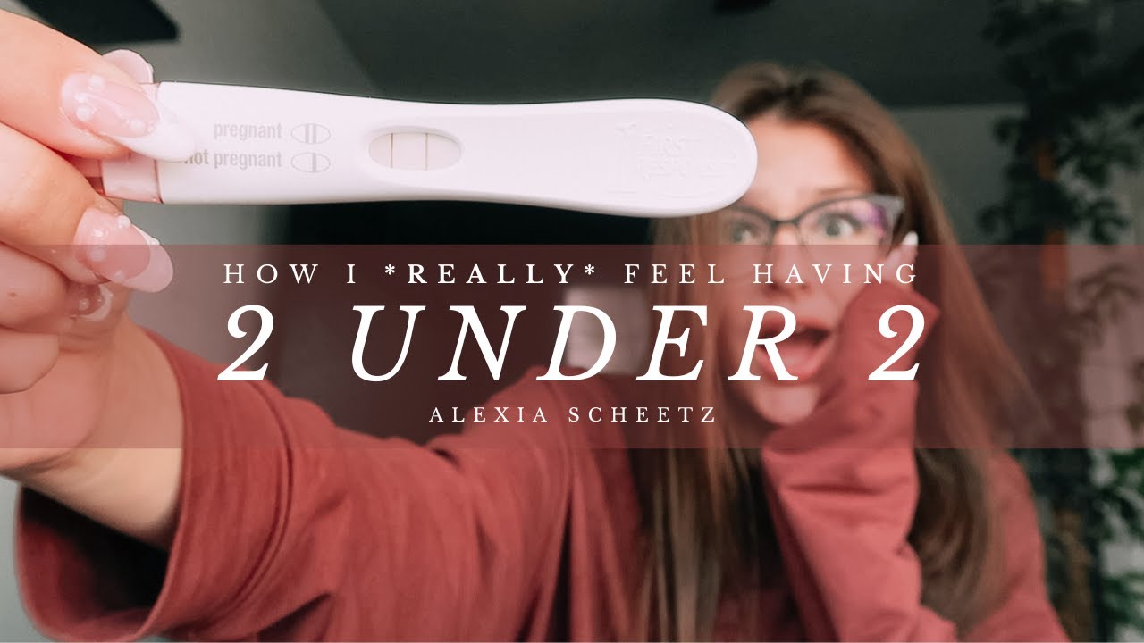 how I *REALLY* feel about having 2 under 2 | Alexia Scheetz - YouTube