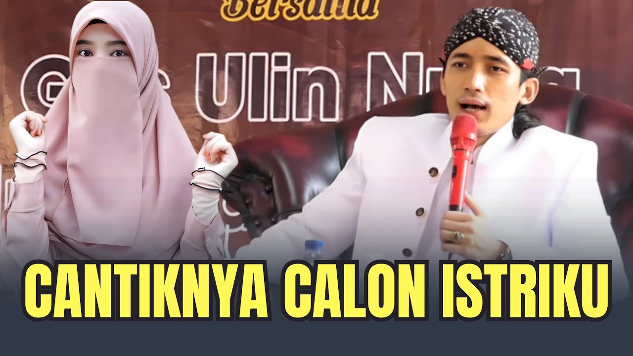 CANTIKNYA CALON ISTRIKU || Terbaru 2024 Ngaji Bareng Gus Ulinnuha - YouTube