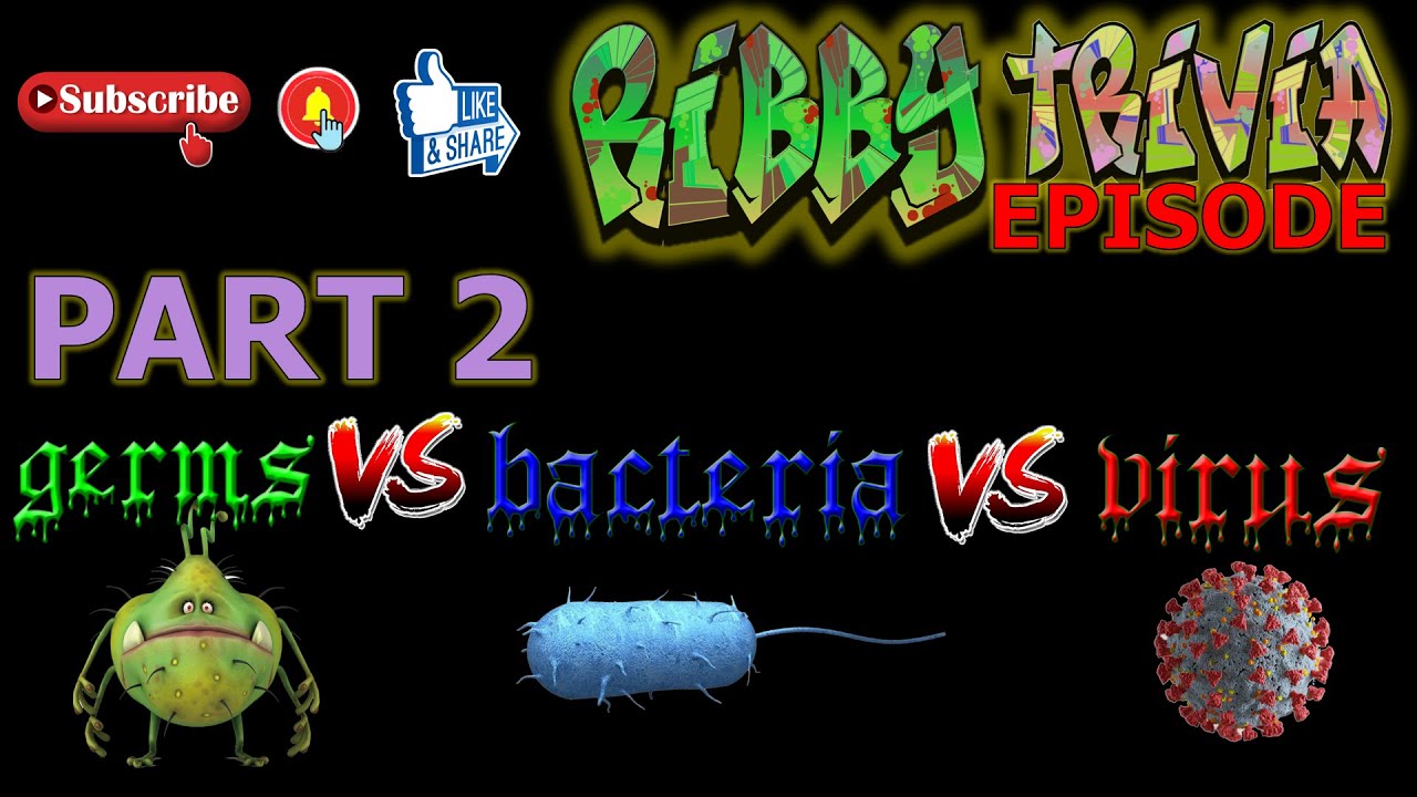 Germs vs Bacteria vs Virus (Kid Friendly) - Part 2 - YouTube