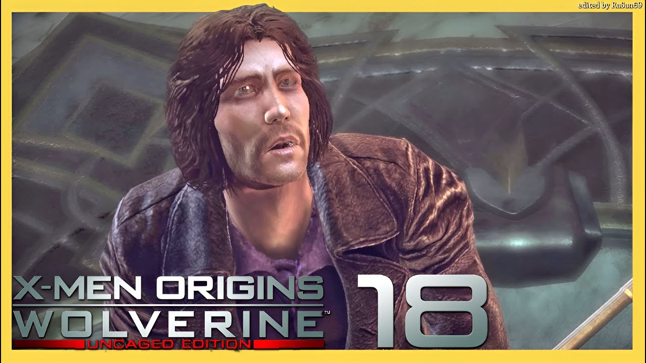X-Men Origins: Wolverine - Uncaged Edition (100%) walkthrough part 18 - YouTube