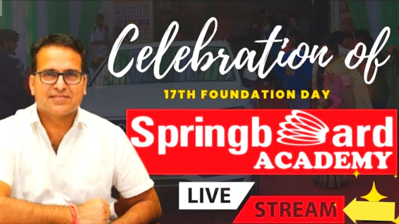 springboard 17th foundation celebration 🎊🎉 day (F-10) batch live video ...