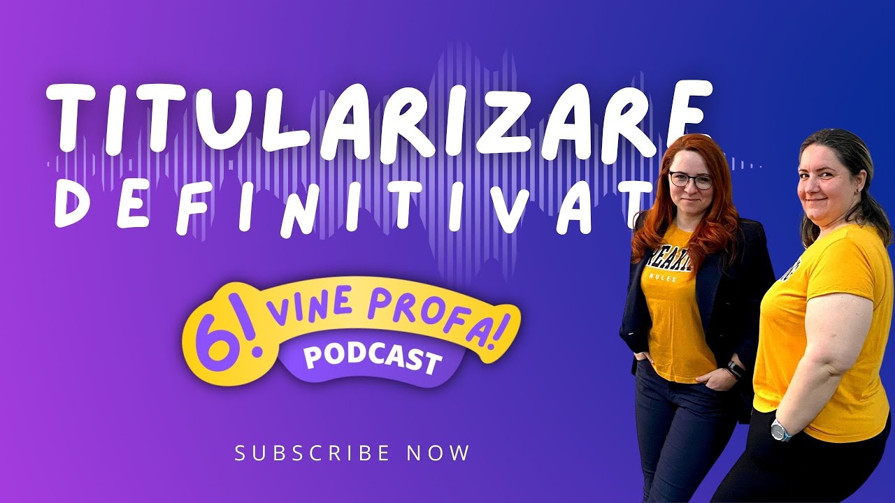 Sfaturi pentru Titularizare și Definitivat | 6! Vine Profa! | PODCAST ...