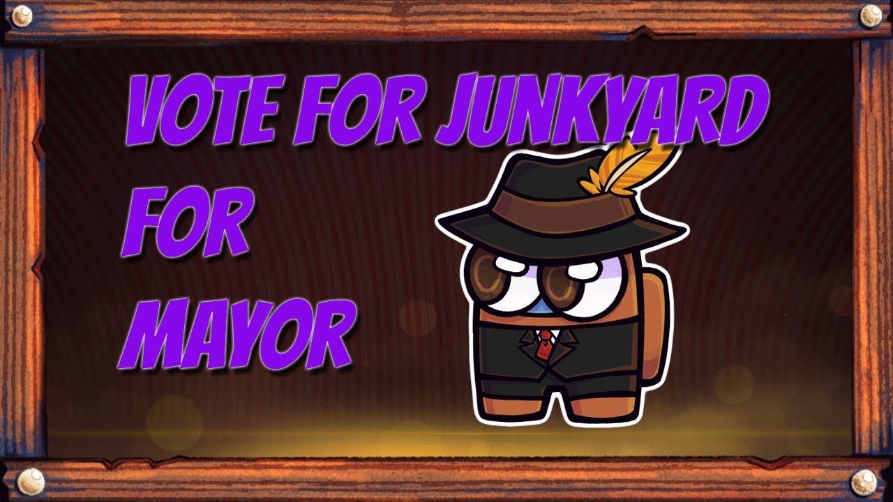 Vote for Junkyard as Mayor. Among Us - YouTube
