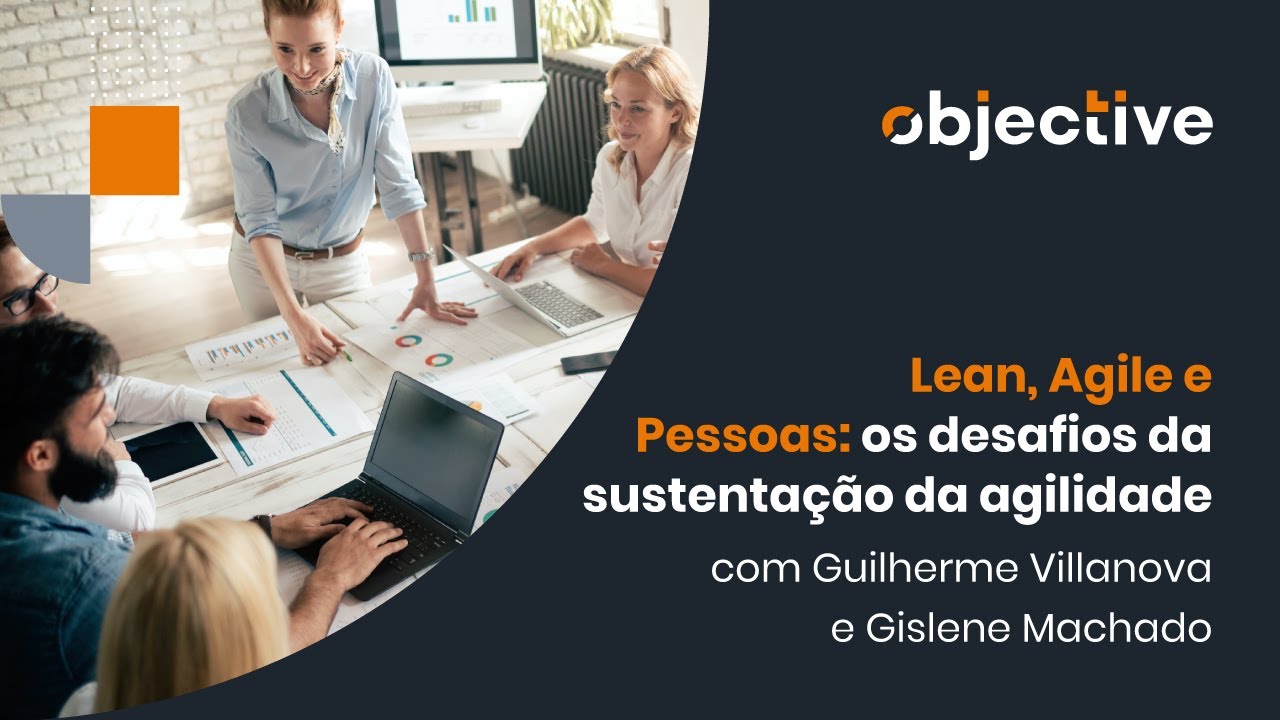 Lean, Agile e Pessoas: Os desafios da sustentação da agilidade - YouTube