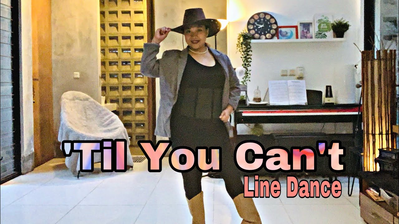 'Til You Can't Line Dance (Demo&Teach) #linedance #linedancer #linedanceindonesia - YouTube