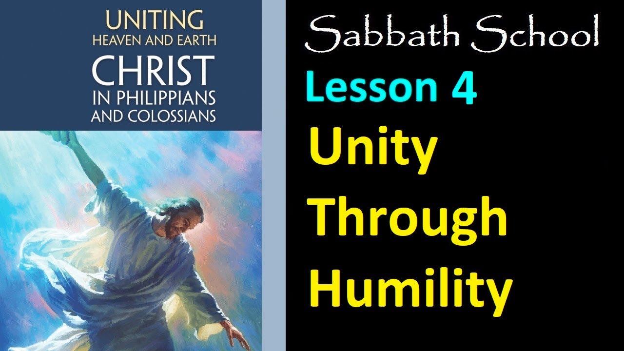 Uniting Heaven and Earth Sabbath School Lesson 4: Unity Through ...